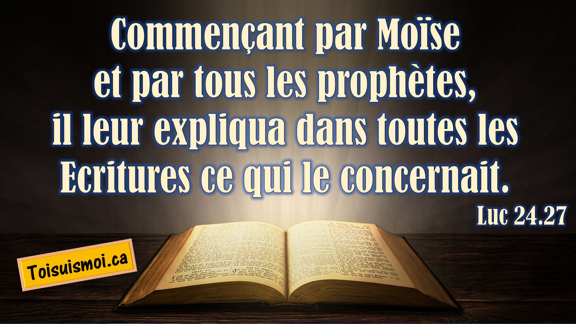 Jésus dans l’Ancien Testament ( Luc 24.27) – Toi suis moi